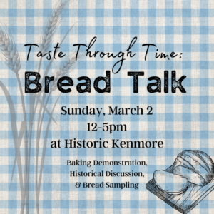 Taste Through Time: Bread Talk - Tour Stafford Virginia